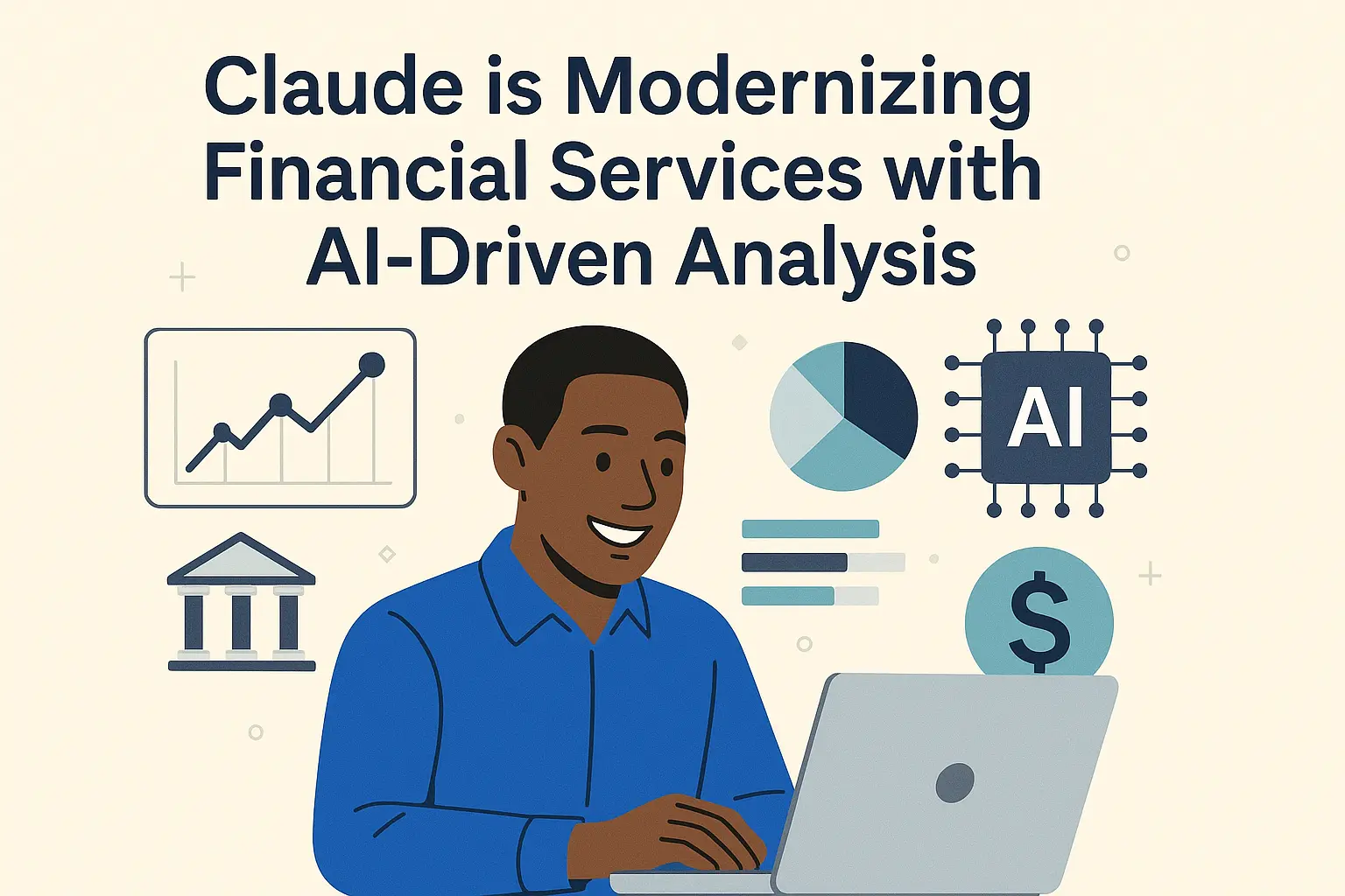 Claude is Modernizing Financial Services with AI-Driven Analysis | Joshua Berkowitz